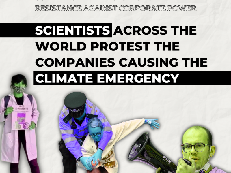 Scientists Across the World Protest the Companies Causing the Climate ...