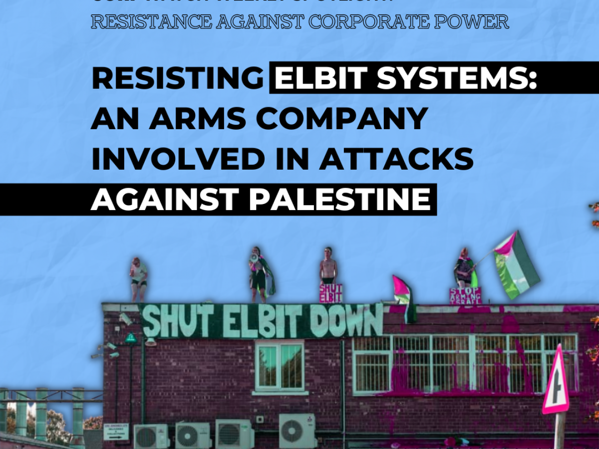 Resisting Elbit Systems: An Arms Company Involved in Attacks Against ...